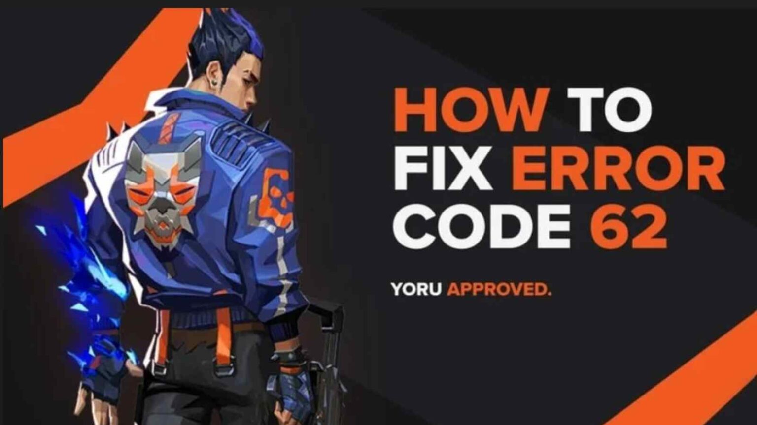 Fix Valorant Error Code: 62 "There Was An Error Connecting To The Platform"
